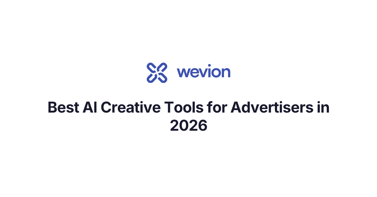 Best AI Creative Tools for Advertisers in 2026 | Wevion