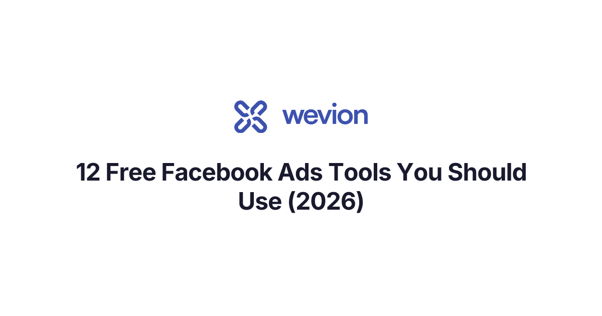 12 Free Facebook Ads Tools You Should Use (2026) | Wevion